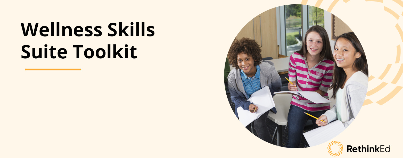 Wellness Skills Solution in Schools - RethinkEd